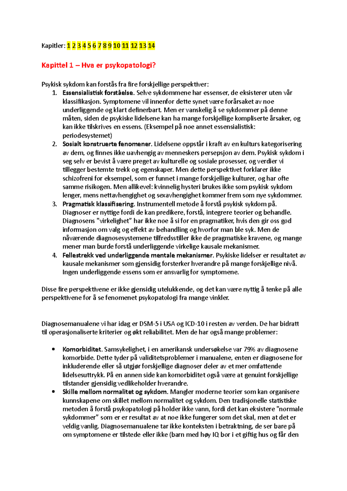 Psykiske lidelser notater til boken - Kapitler: 1 2 3 4 5 6 7 8 9 10 11 12 13 14 Kapittel 1 Hva ...