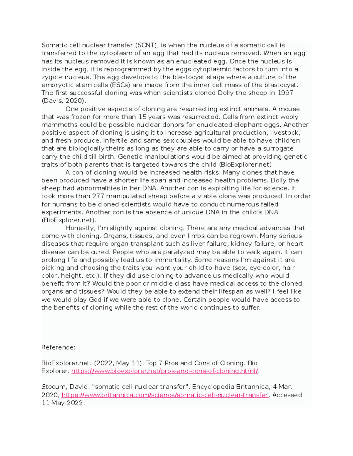 Personal Opinion ON Cloning - Somatic cell nuclear transfer (SCNT), is ...
