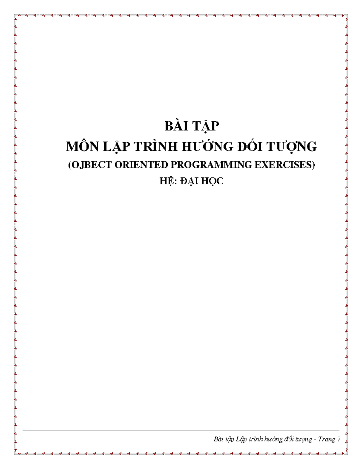 BT Lthdt 2019 - lap trinh huong doi tuong - BÀI TẬP MÔN LẬP TRÌNH HƯỚNG ĐỐI TƯỢNG (OJBECT ...