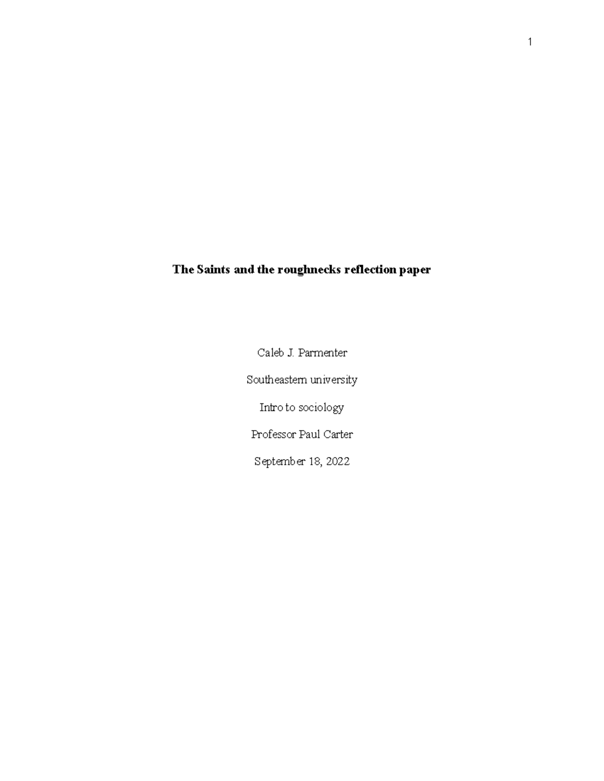 The Saints and the roughnecks reflection paper - Parmenter Southeastern university Intro to ...