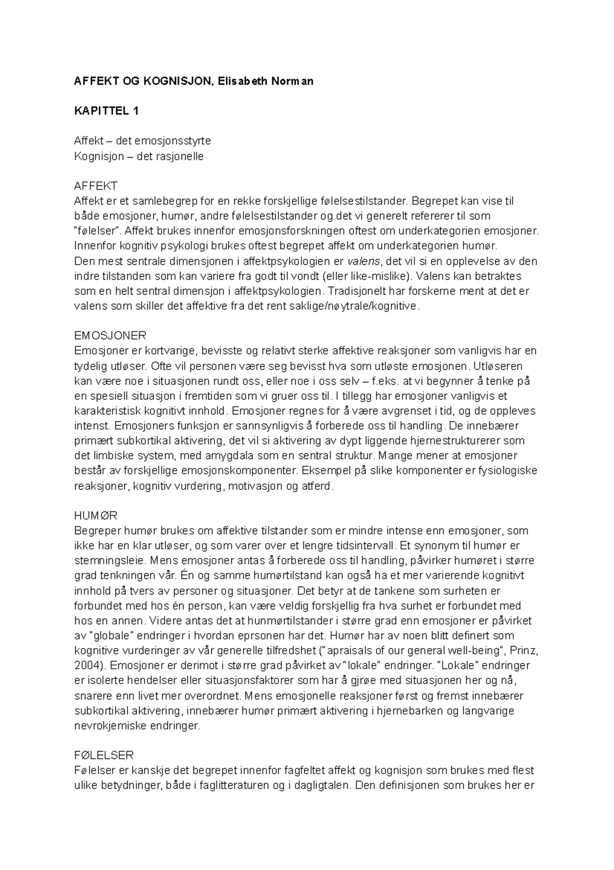 Notater til bok, affekt og kognisjon - AFFEKT OG KOGNISJON, Elisabeth Norman KAPITTEL 1 Affekt ...