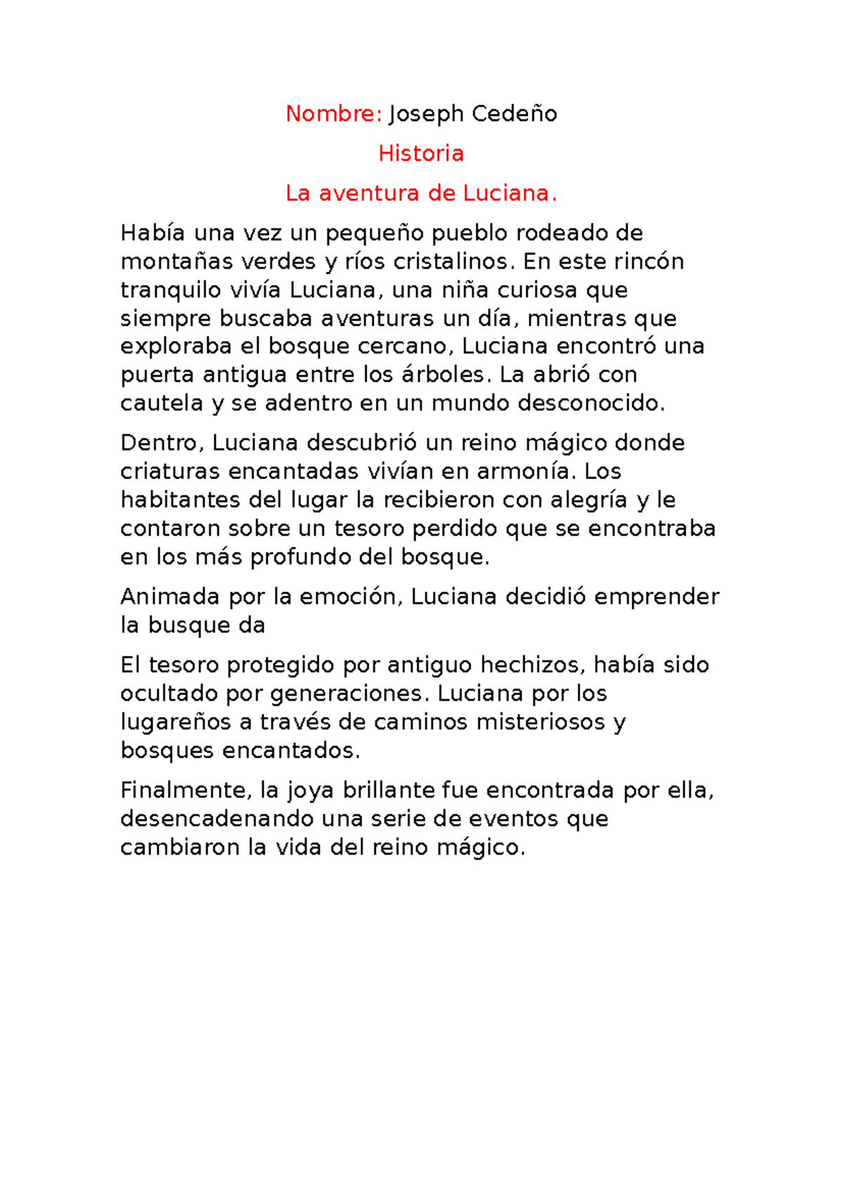 Historia - xddd - Nombre: Joseph Cedeño Historia La aventura de Luciana ...