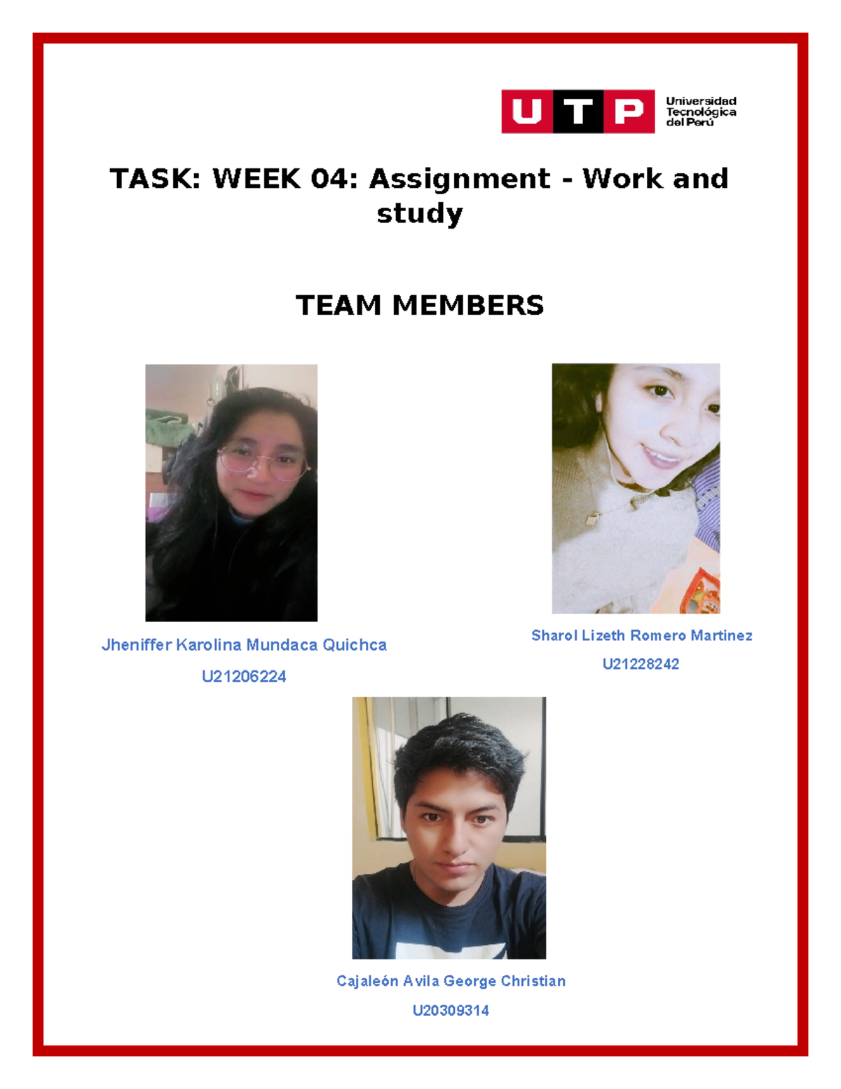 TASK04 TASK04TASK04 - Inglés 4 - TASK: WEEK 04: Assignment - Work and study TEAM MEMBERS ...