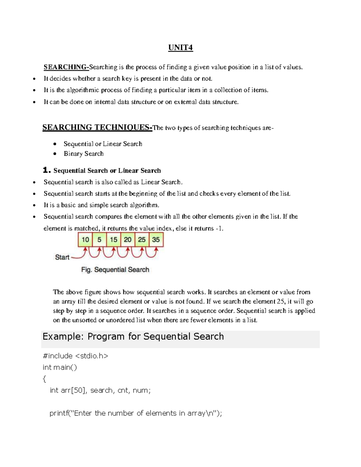 UNIT 4 Searching - UNIT SEARCHING-Searching is the process of finding a given value position in ...