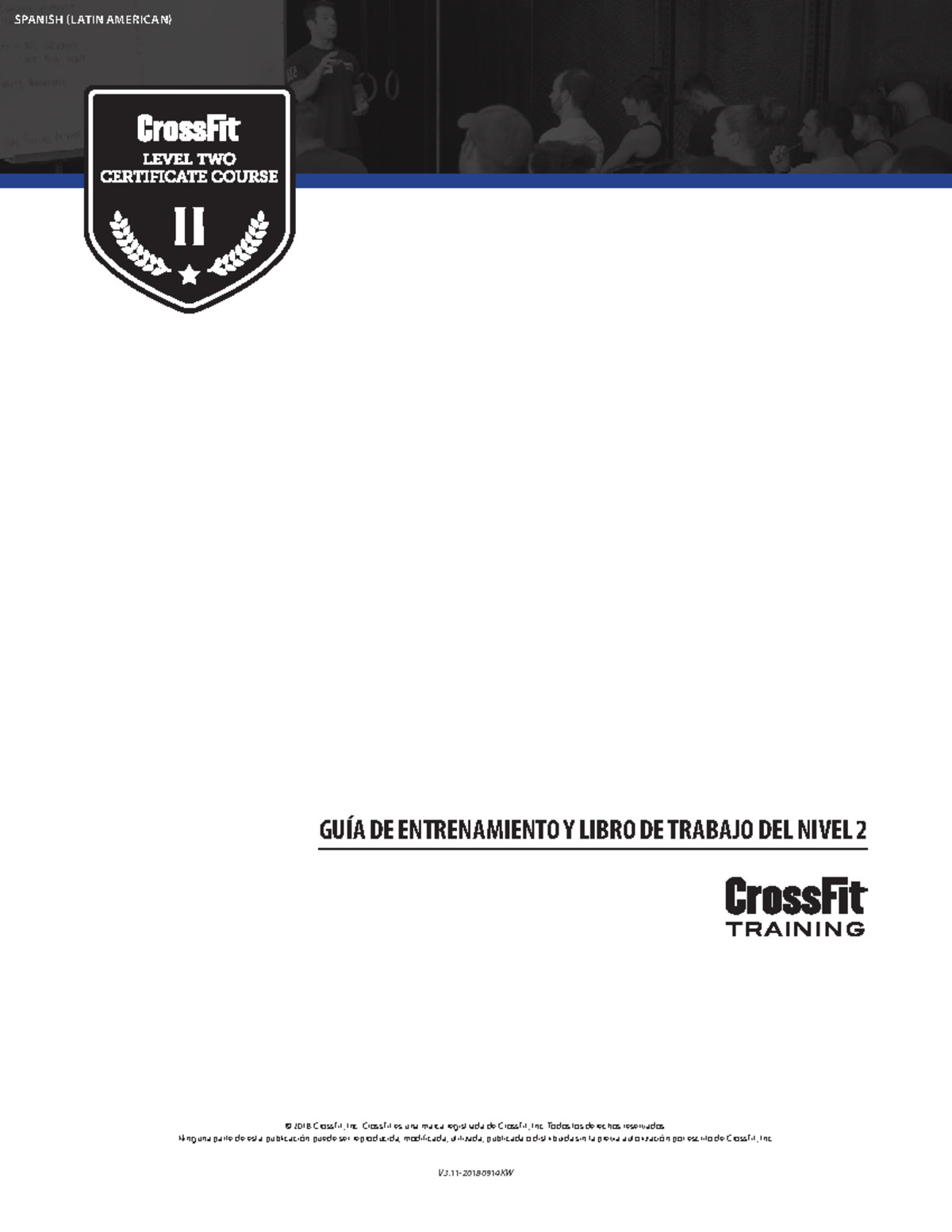 Crossfit Level 2 CFJ Level 2 Spanish Lati - © 2018 CrossFit, Inc ...