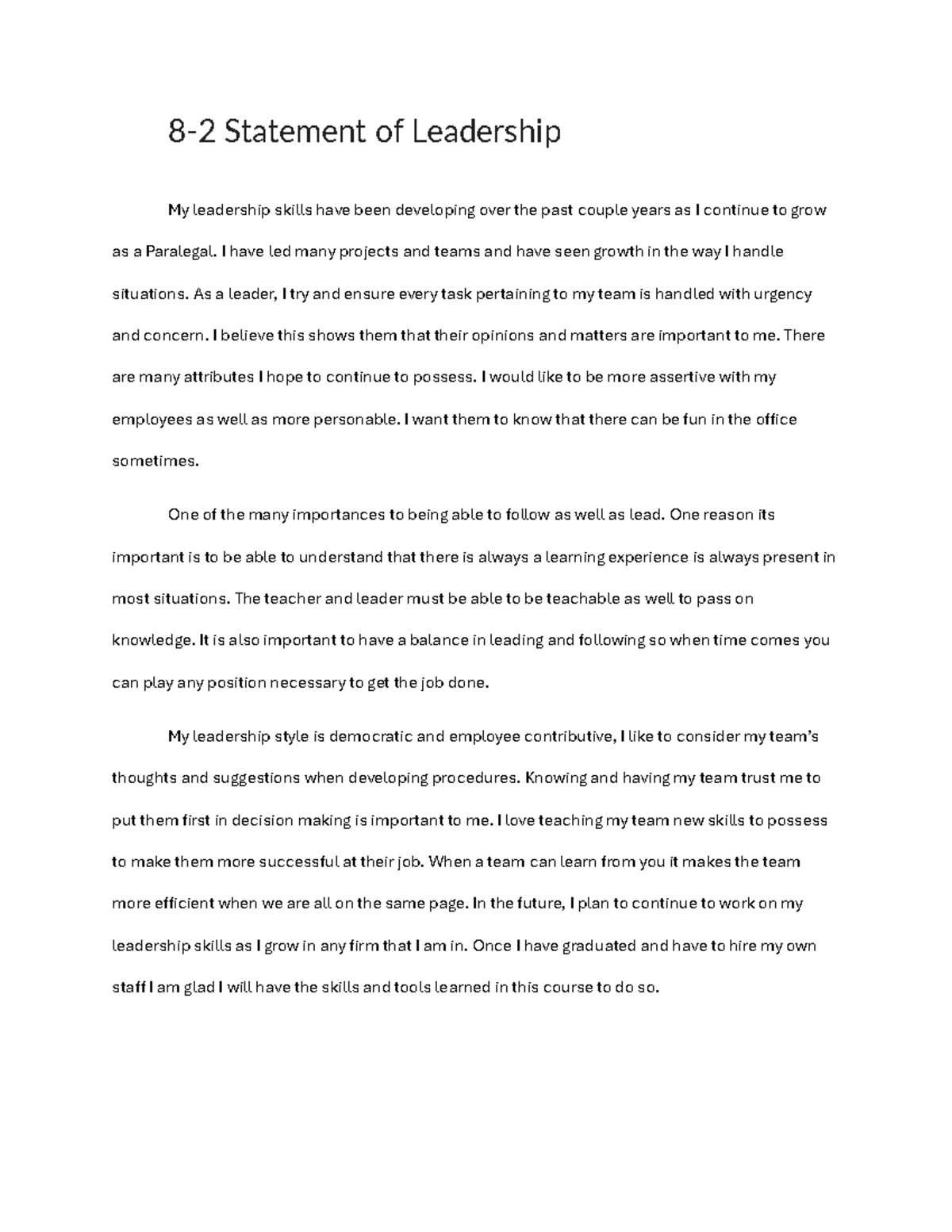 8-2 Statement of Leadership - I have led many projects and teams and ...