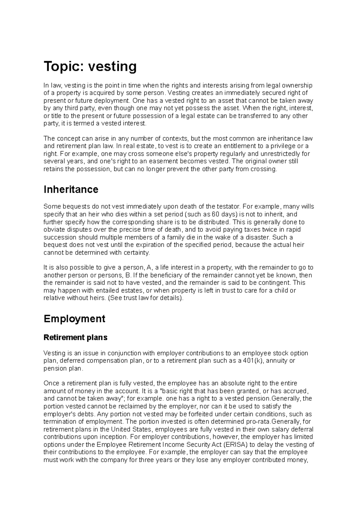 Vesting - Topic: vesting In law, vesting is the point in time when the ...