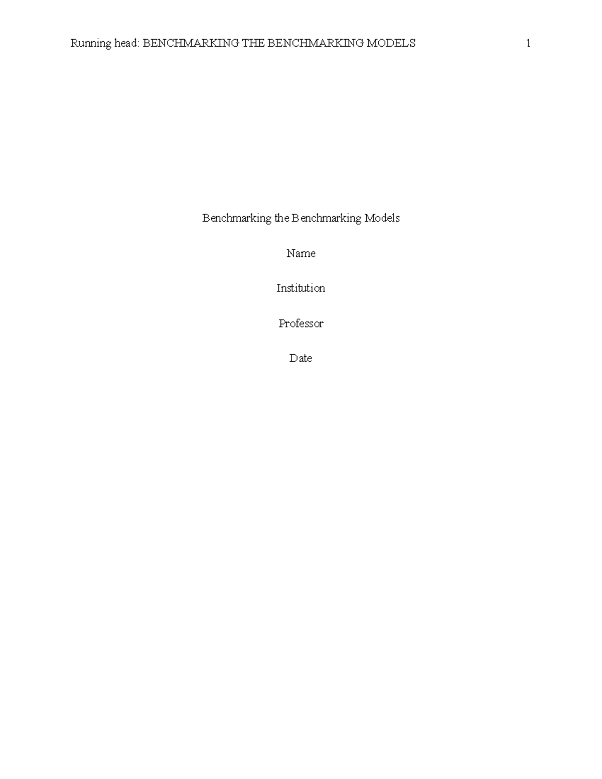 Benchmarking the benchmarking models - Running head: BENCHMARKING THE ...