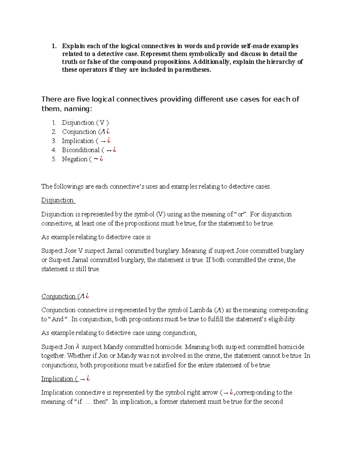 Discussion Forum Unit 5 - Explain each of the logical connectives in ...