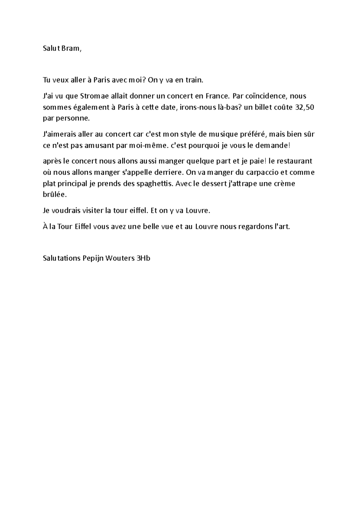 Frans brief 3 havo carol - Salut Bram, Tu veux aller à Paris avec moi ...