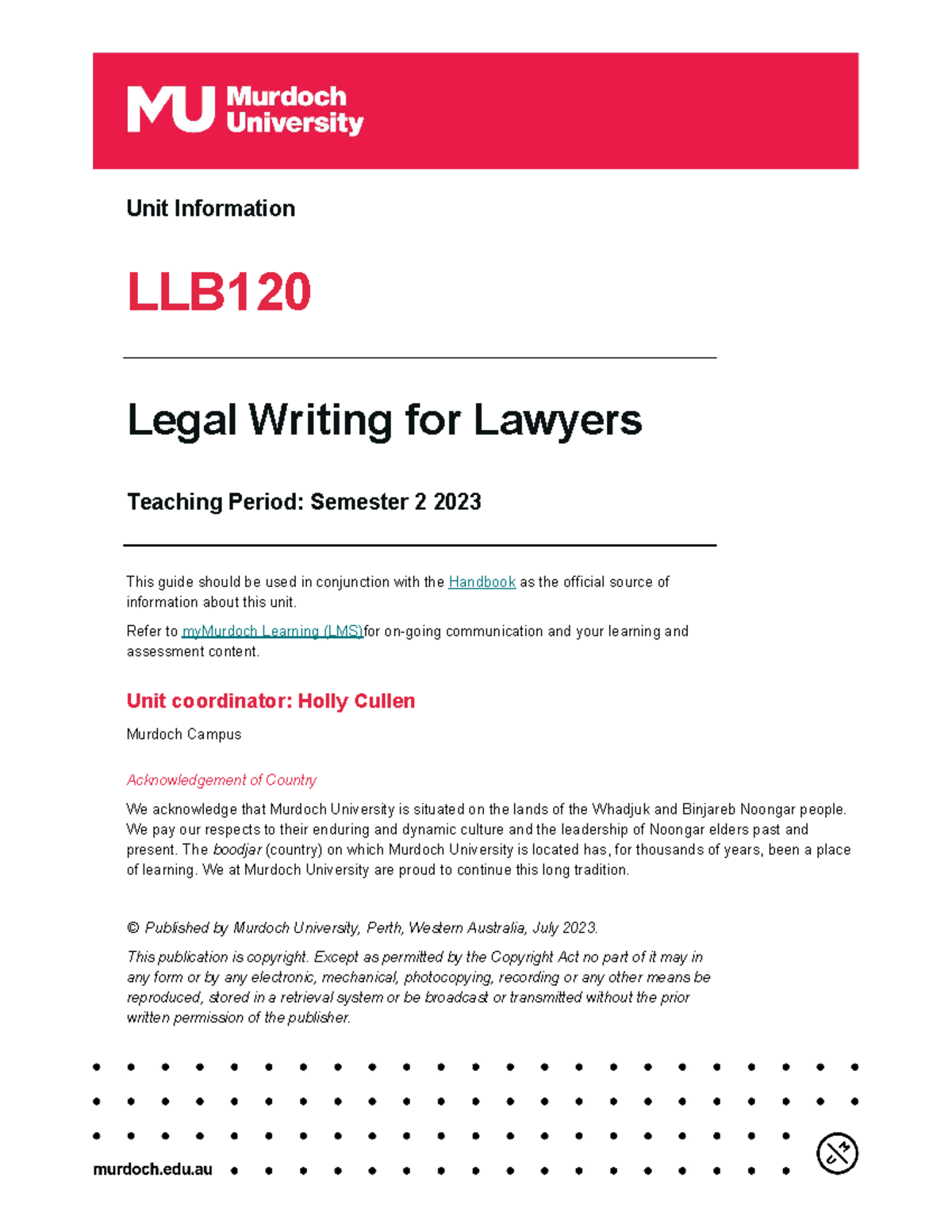 LLB120 Legal Writing for Lawyers Unit Information S2 2023 Final ...