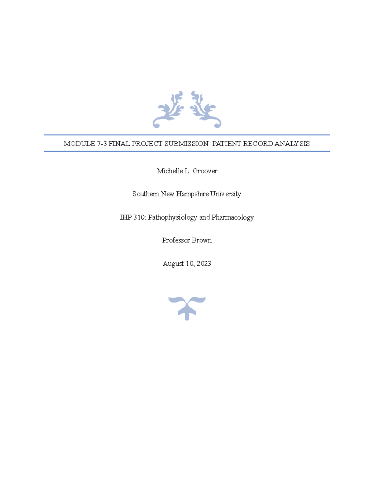 IHP 310 Module 7-3 Final Project Submission - Patient Record Analysis ...