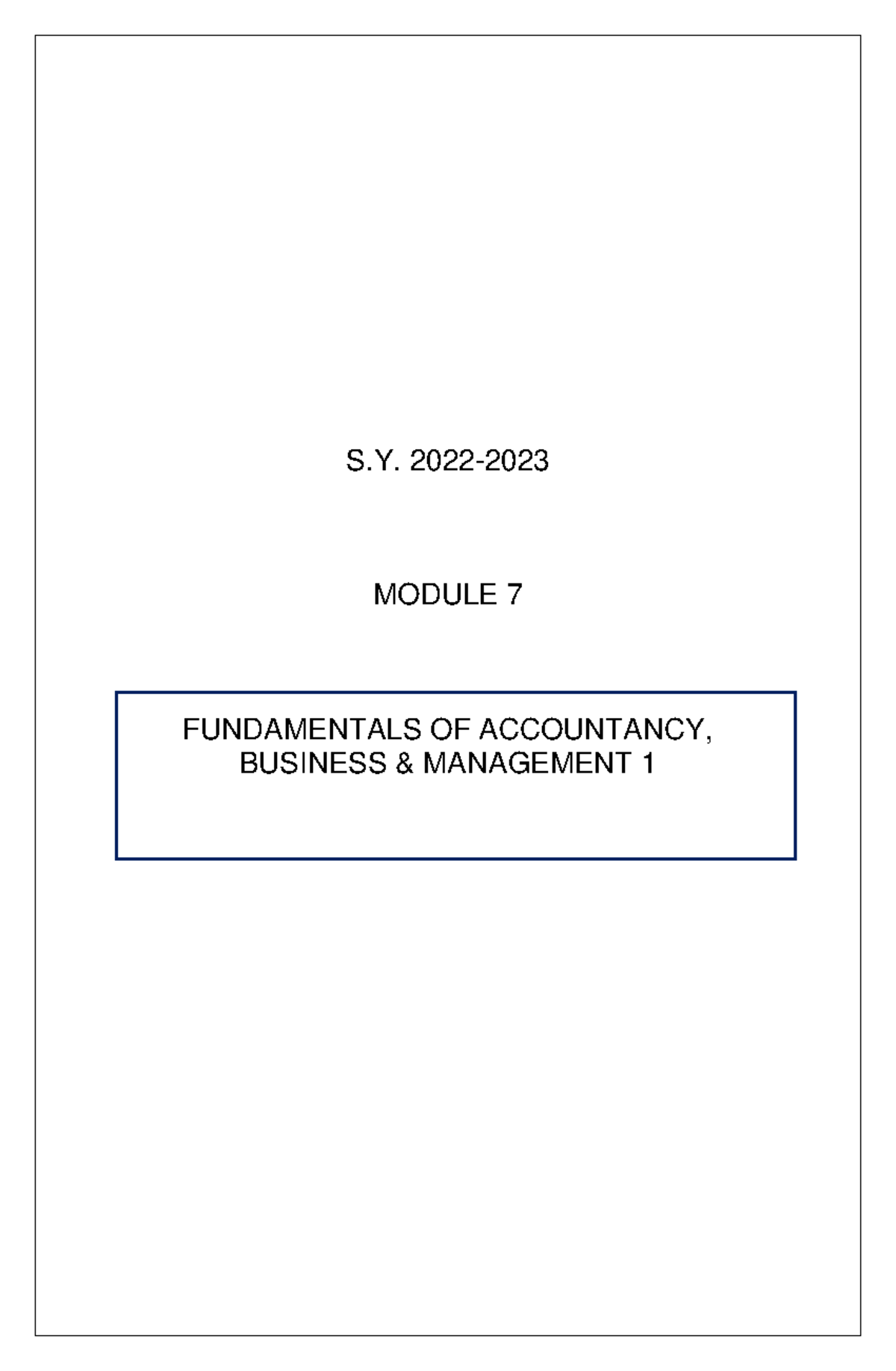 Fundamentals f of accounting 1-7 - S. 2022- MODULE 7 FUNDAMENTALS OF ...