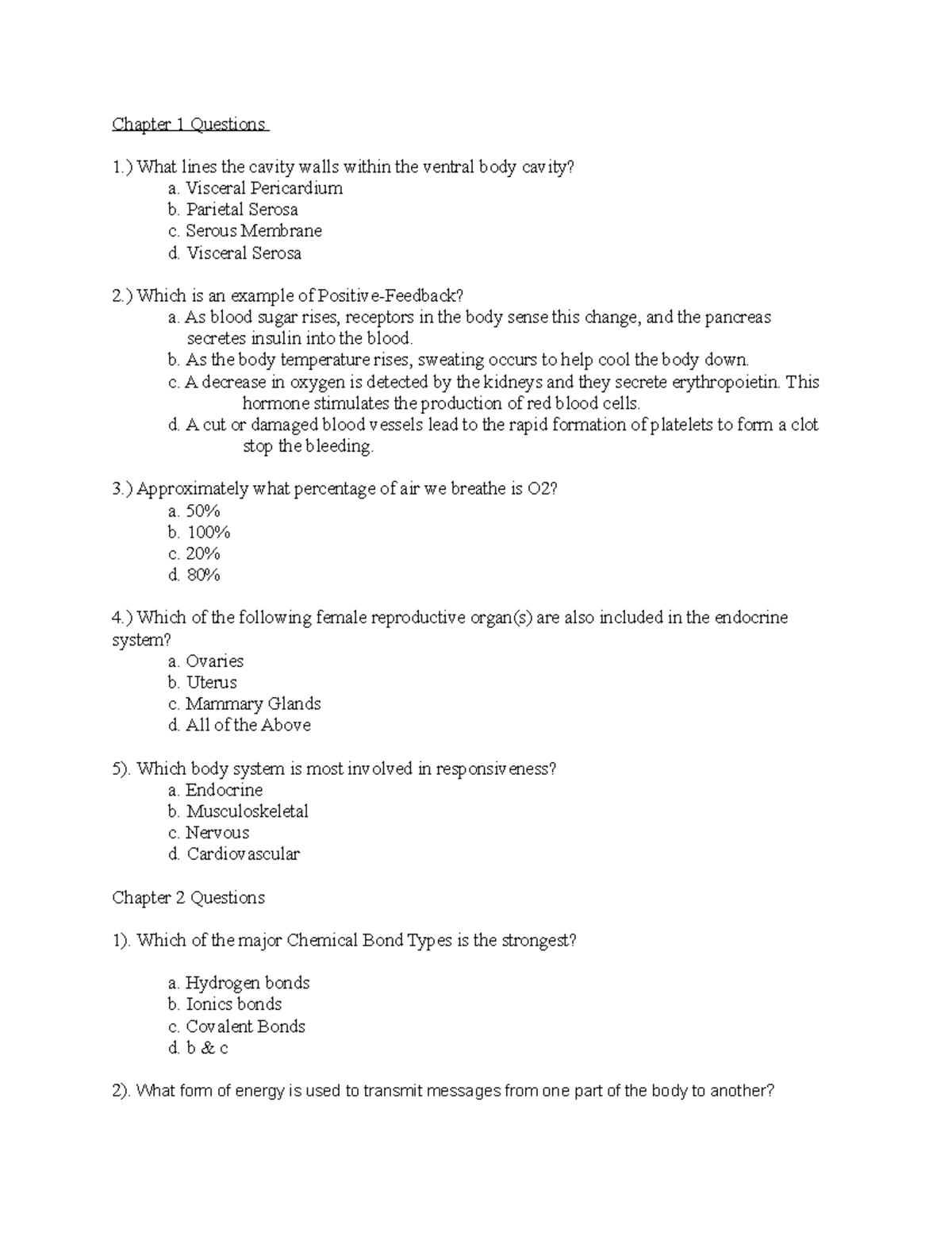Chapter 1 Anatomy Questions - Chapter 1 Questions 1.) What lines the ...