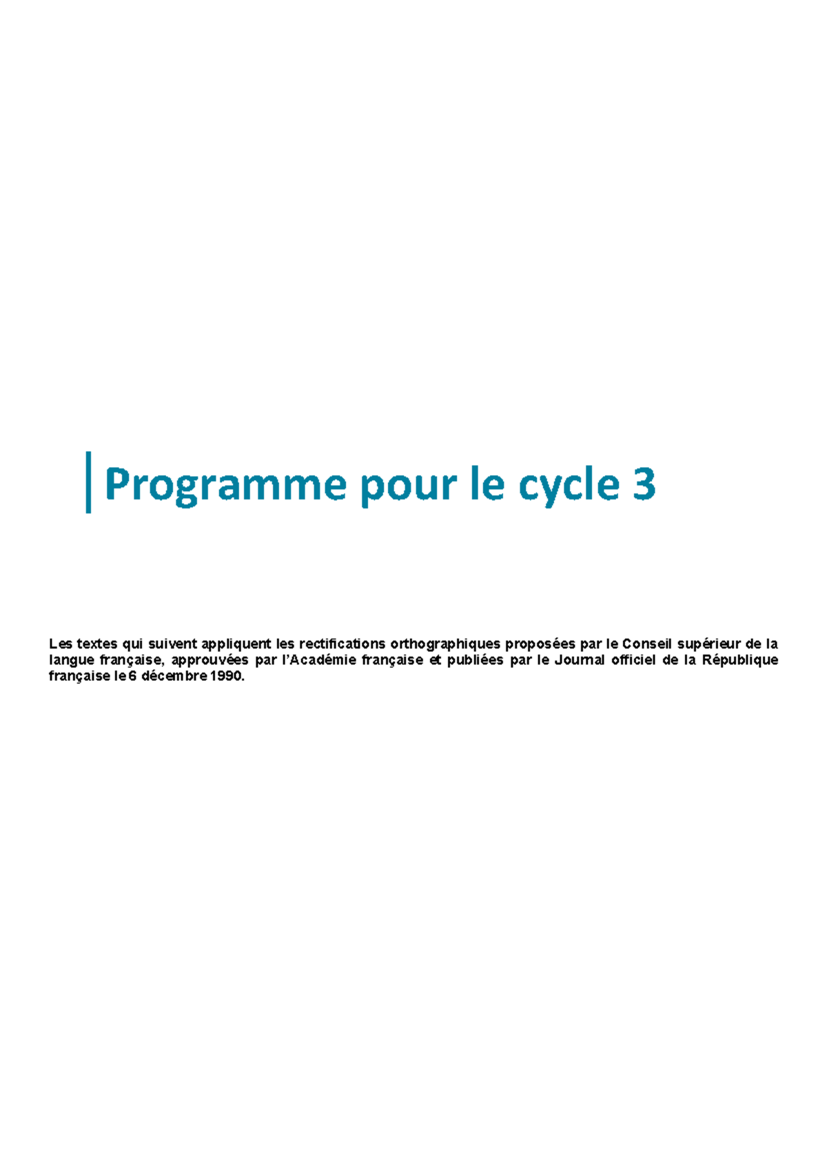 Cycle 3 - Programme pour le cycle 3 Les textes qui suivent appliquent ...