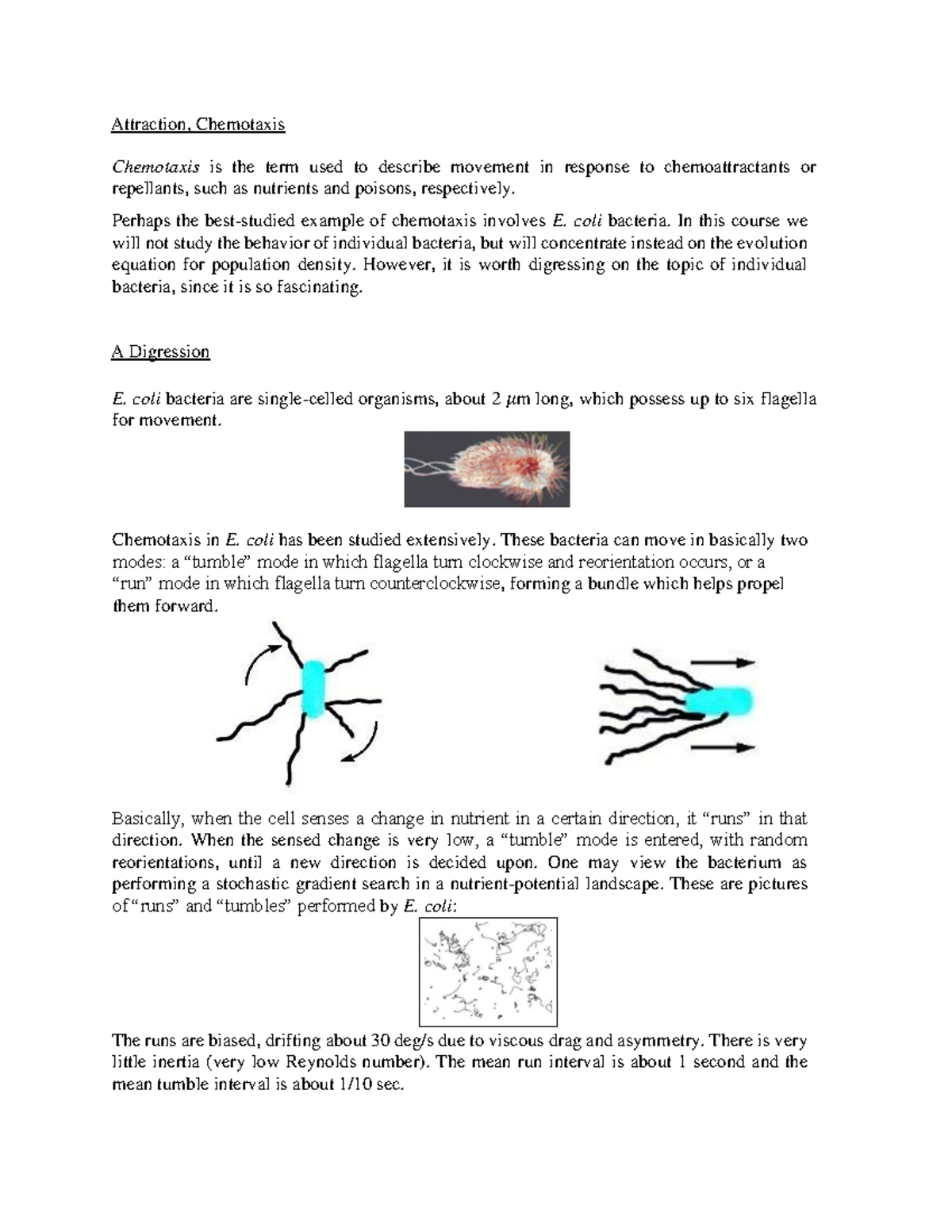 Attraction, chemotaxis - Attraction, Chemotaxis Chemotaxis is the term ...