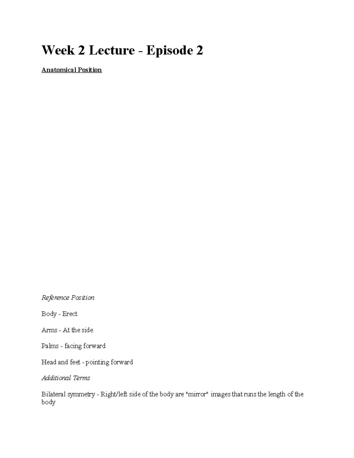 Week 2 lecture episode 2 - Week 2 Lecture - Episode 2 Anatomical Position Reference Position ...