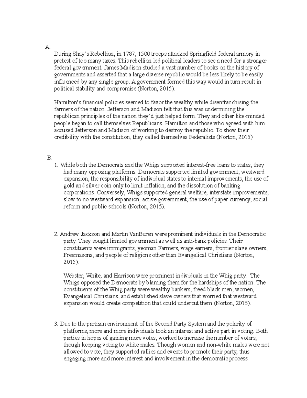 US History Task 2 - A. During Shay’s Rebellion, in 1787, 1500 troops ...