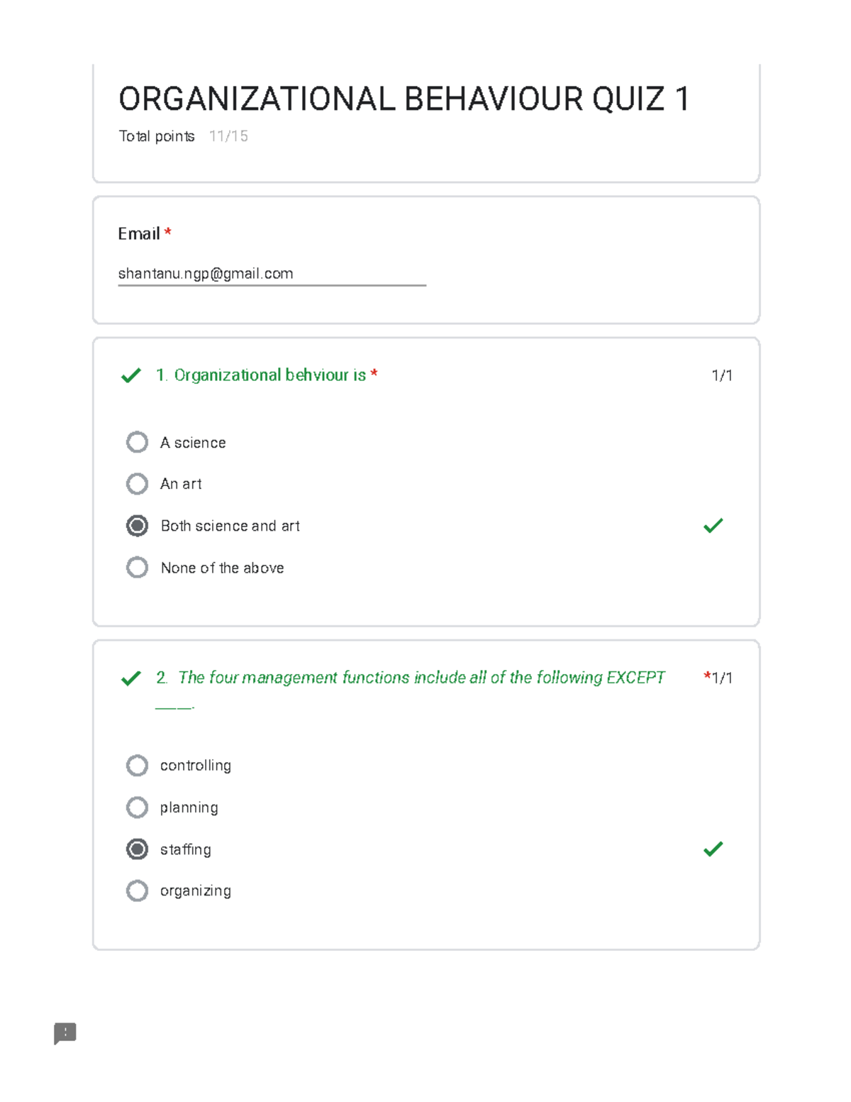 Organizational Behaviour QUIZ 1 - Email * shantanu@gmail 1/ A science ...