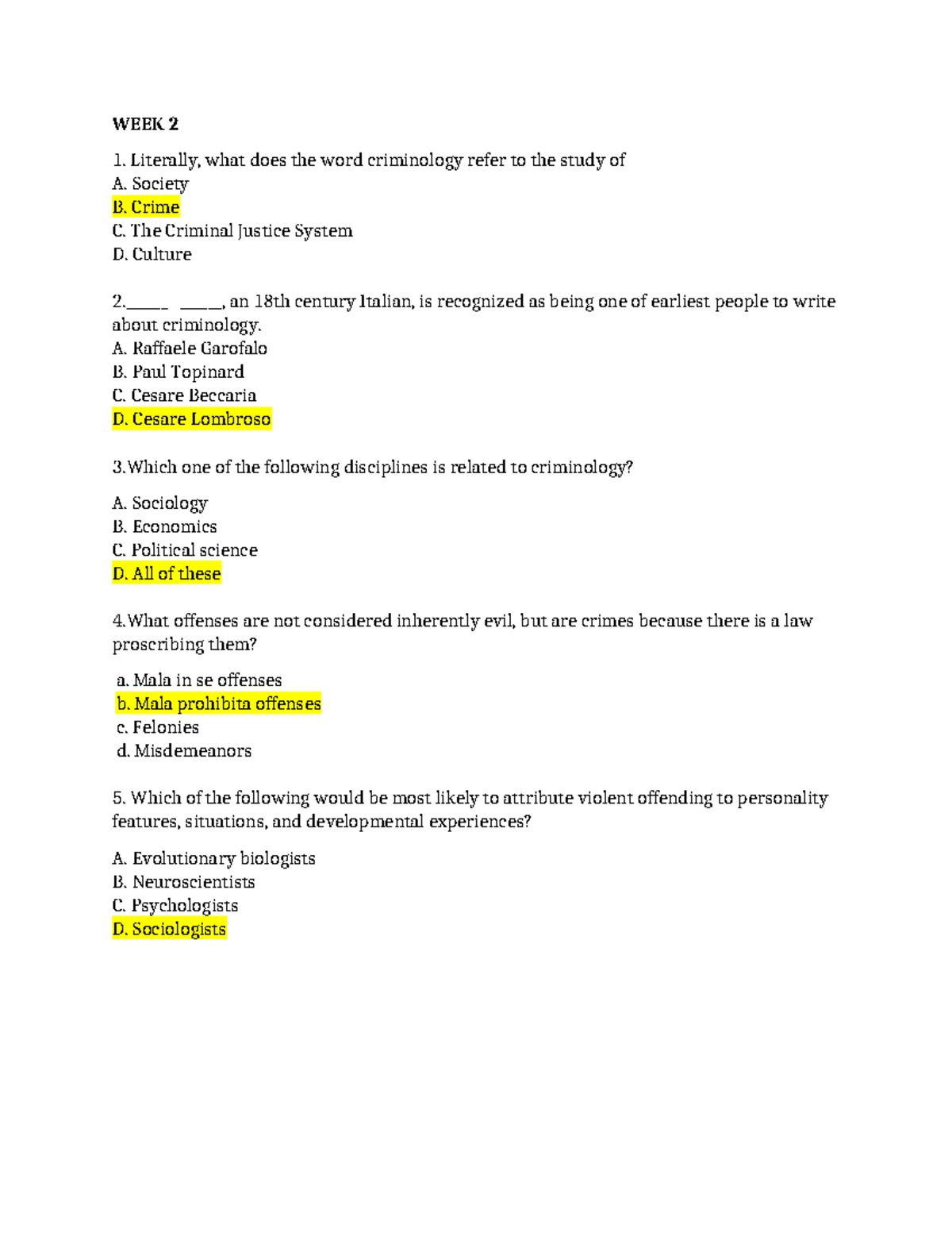 Lecture Quiz Notes - WEEK 2 Literally, what does the word criminology ...