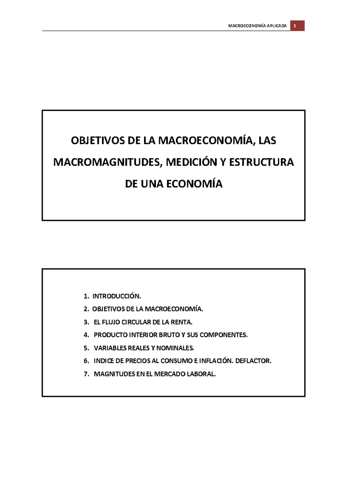 Tema 1 Macroeconomía - MACROECONOMÍA APLICADA 1 OBJETIVOS DE LA MACROECONOMÍA, LAS ...
