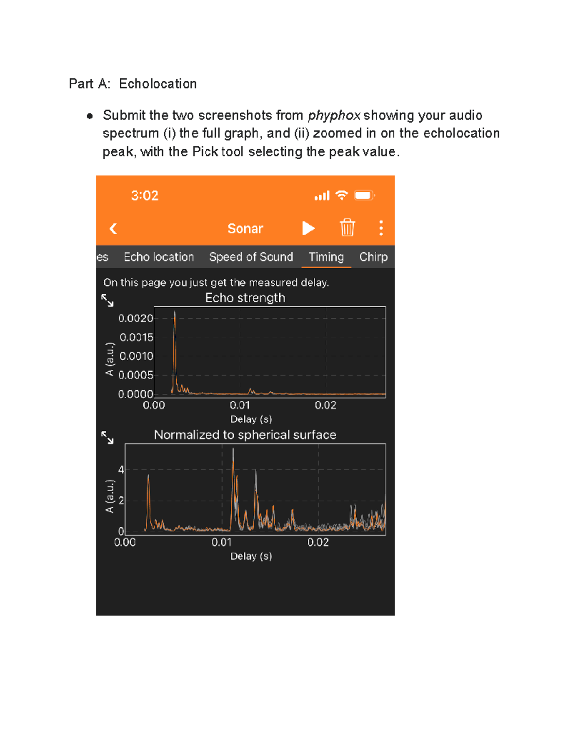 Physics lab - sound waves - Part A: Echolocation Submit the two screenshots from phyphox showing ...