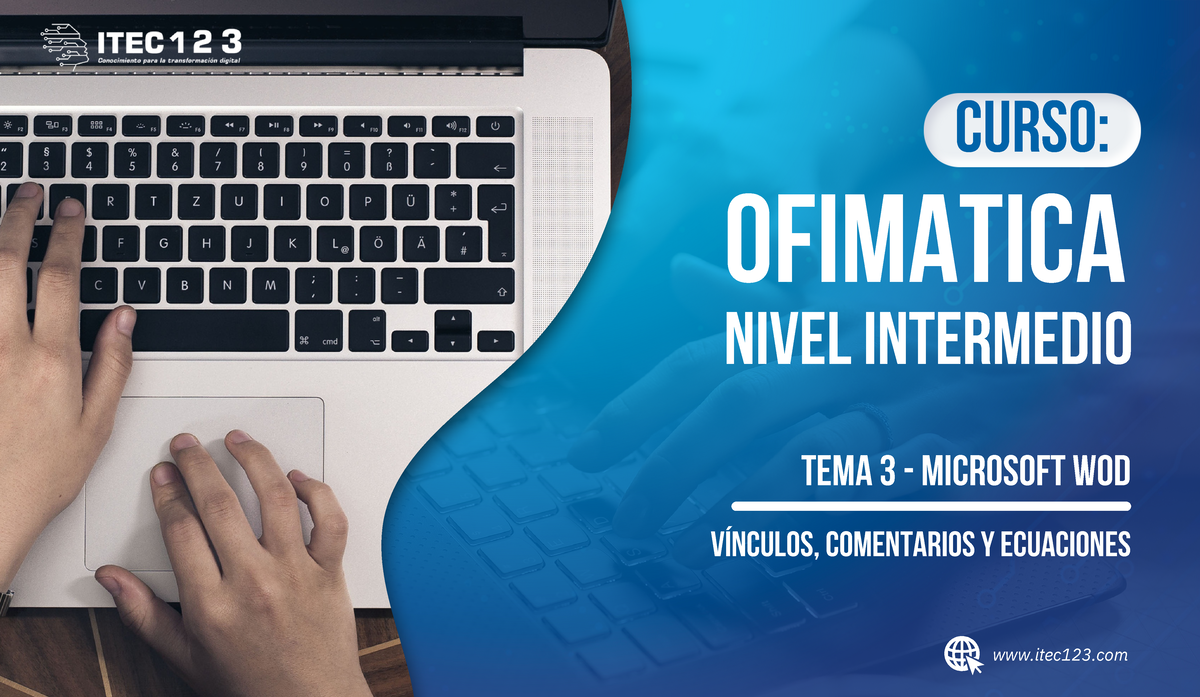TEMA 3 - Ofimatica Nivel Intermedio - itec123 Curso: OFIMATICA VÍNCULOS ...