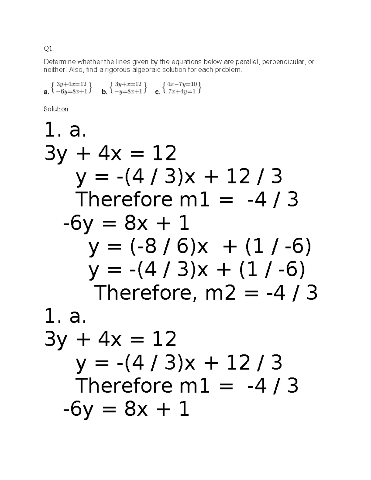 Unit 2 - written assignments - Q1. Determine whether the lines given by the equations below are ...