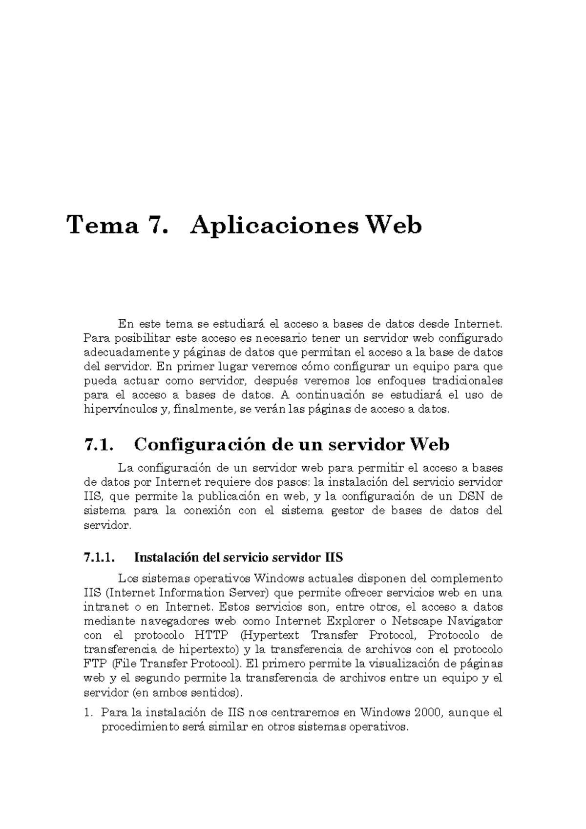 Tema 7 Aplicaciones Web - Tema 7. Aplicaciones Web En este tema se ...