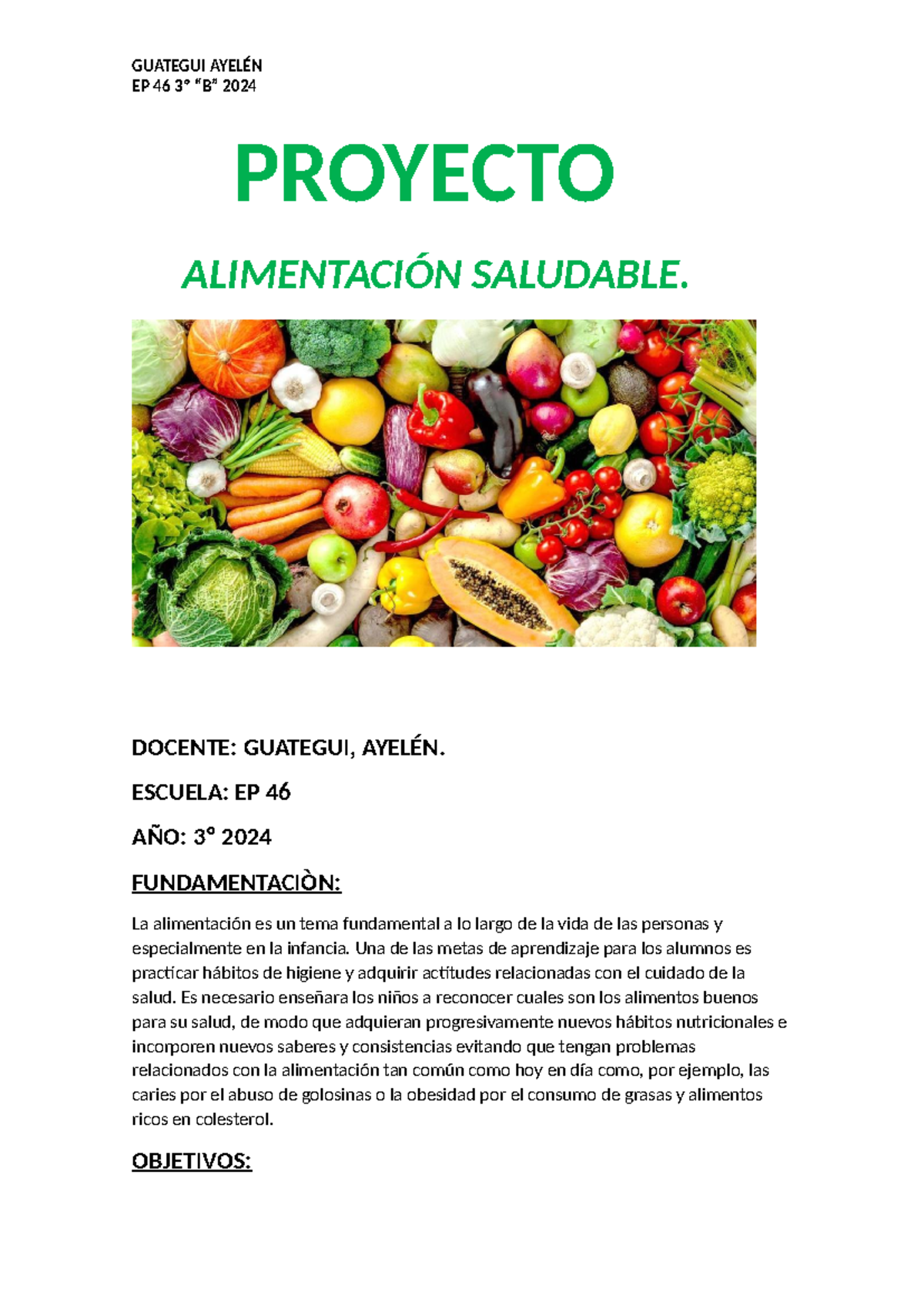 Proyecto Completo - GUATEGUI AYELÉN EP 46 3º “B” 2024 PROYECTO ...