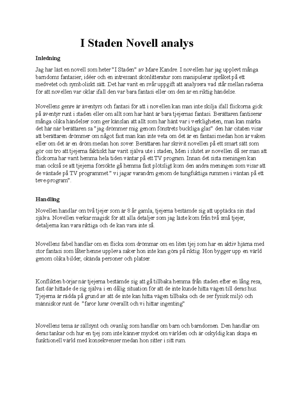 I Staden Novell analys - I Staden Novell analys Inledning Jag har läst ...