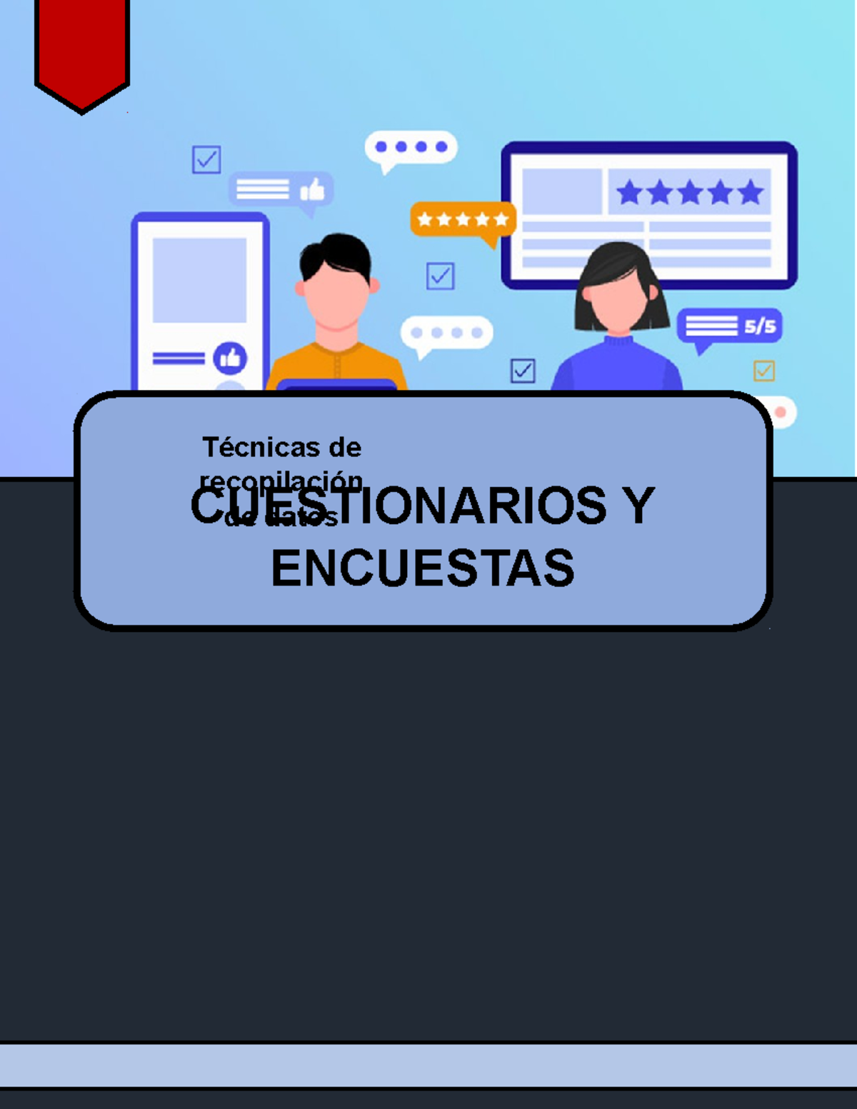 Cuestionarios Y Encuestas V - CUESTIONARIOS Y ENCUESTAS Técnicas de recopilación de datos - Studocu