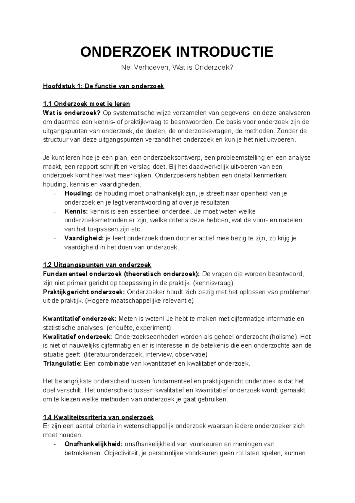 Samenvattingonderzoek - ONDERZOEK INTRODUCTIE Nel Verhoeven, Wat is ...