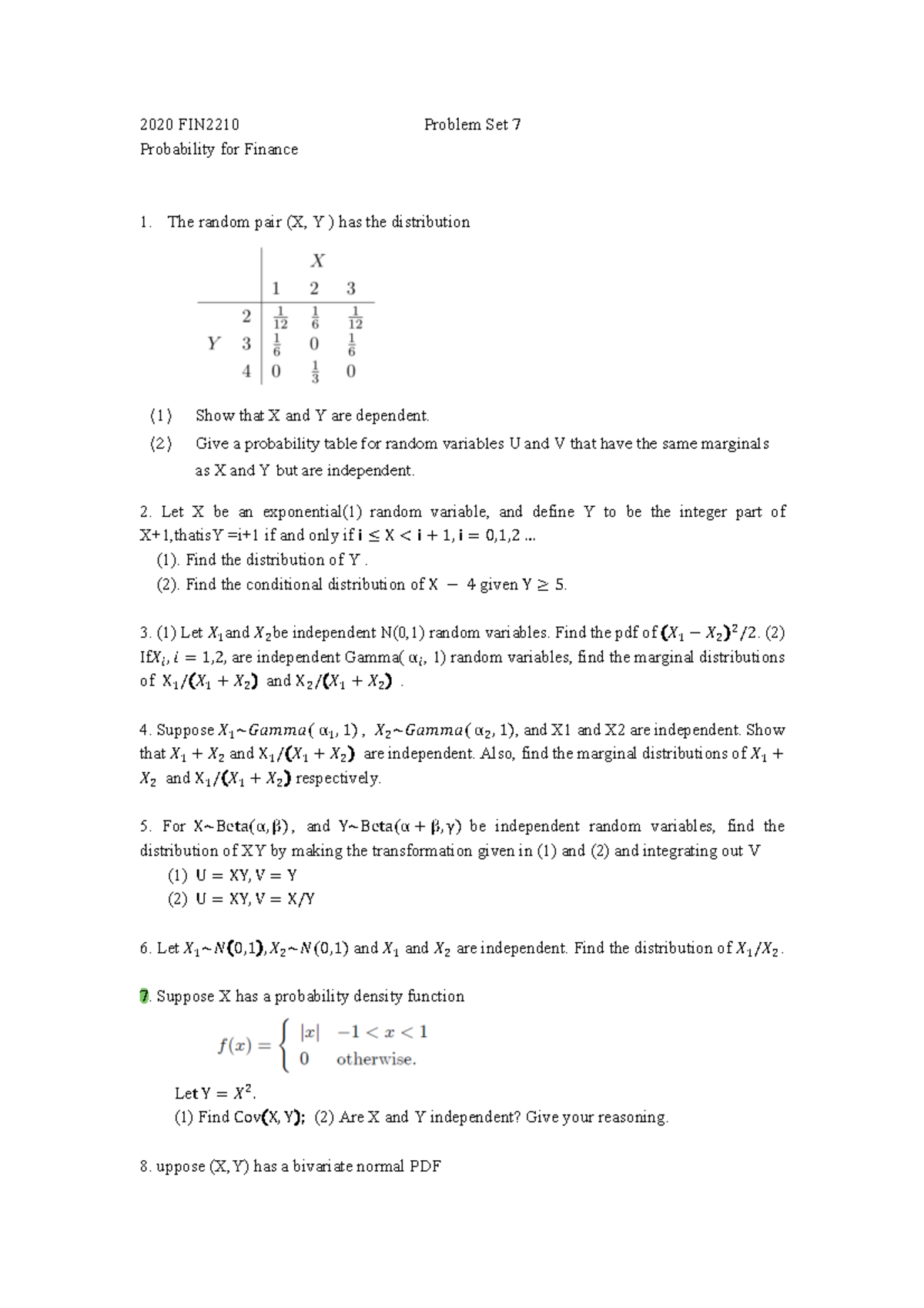 Problem set 7 - asasdasdasdsad - 2020 FIN2210 Problem Set 7 Probability for Finance The random ...