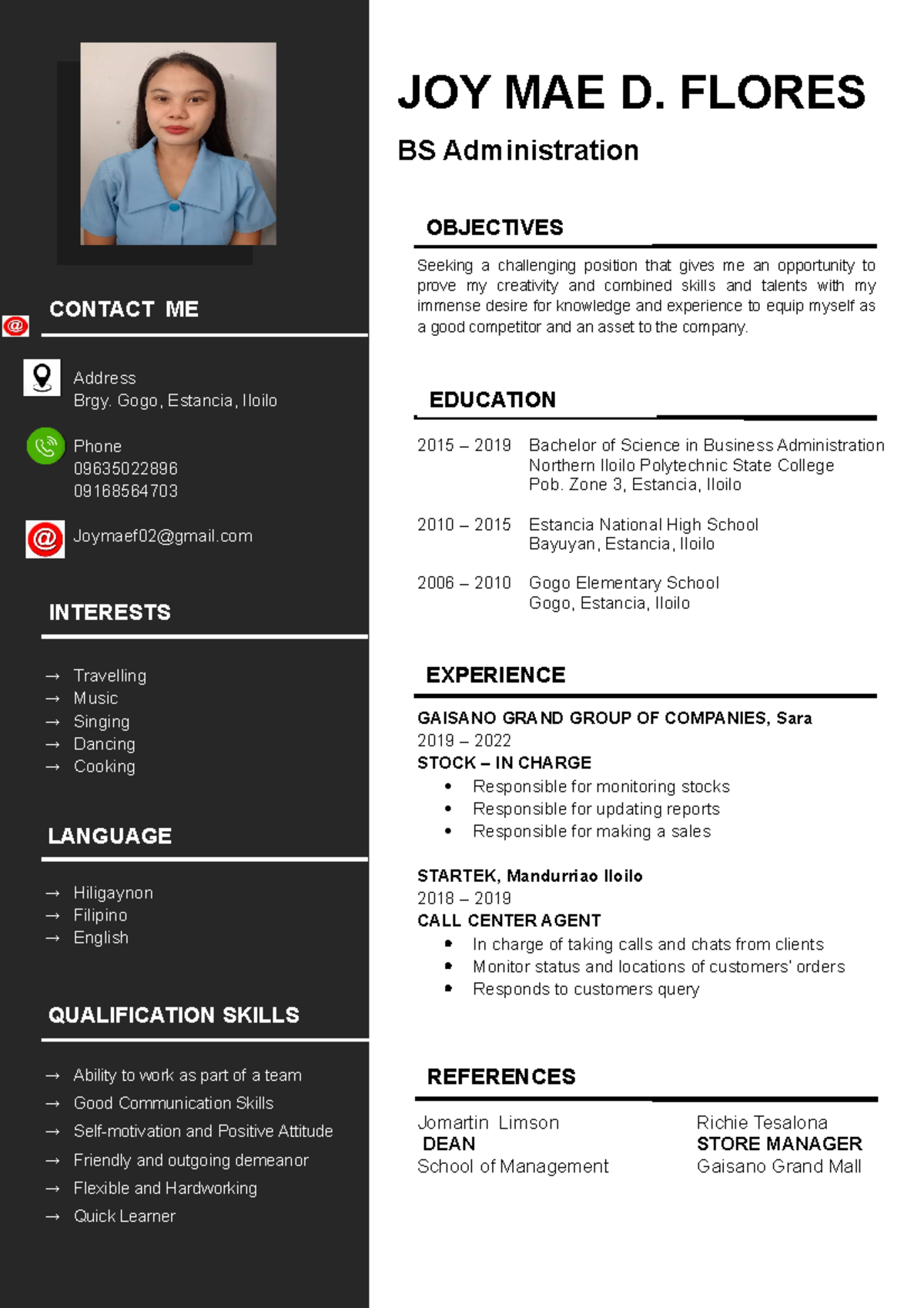 JOY MAE Flores Resume - Graduated - CONTACT ME Address Brgy. Gogo, Estancia, Iloilo Phone - Studocu