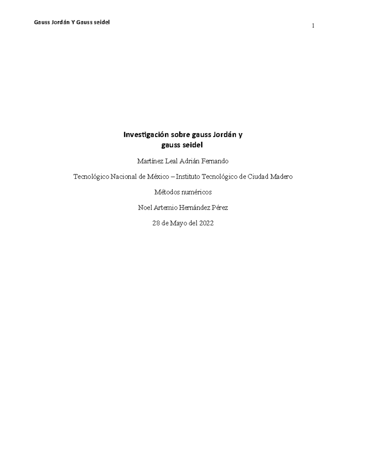Tecnicas de comunicacion - Gauss Jordán Y Gauss seidel 1 Investigación ...