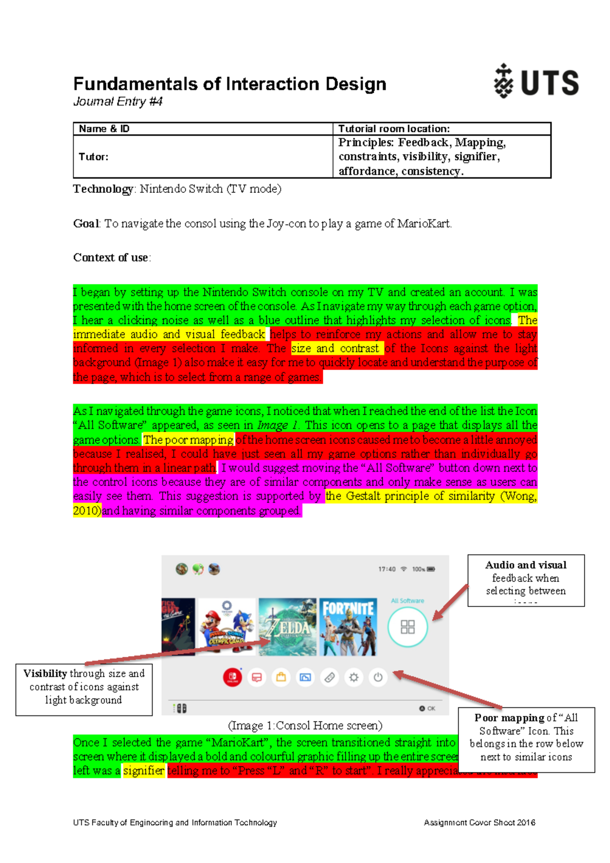 Journal Entry 4 - Fundamentals of Interaction Design Journal Entry # Name & ID Tutorial room ...