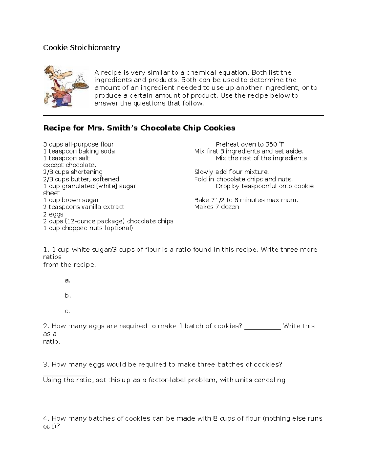 Cookie Stoichiometry - Both list the ingredients and products. Both can ...