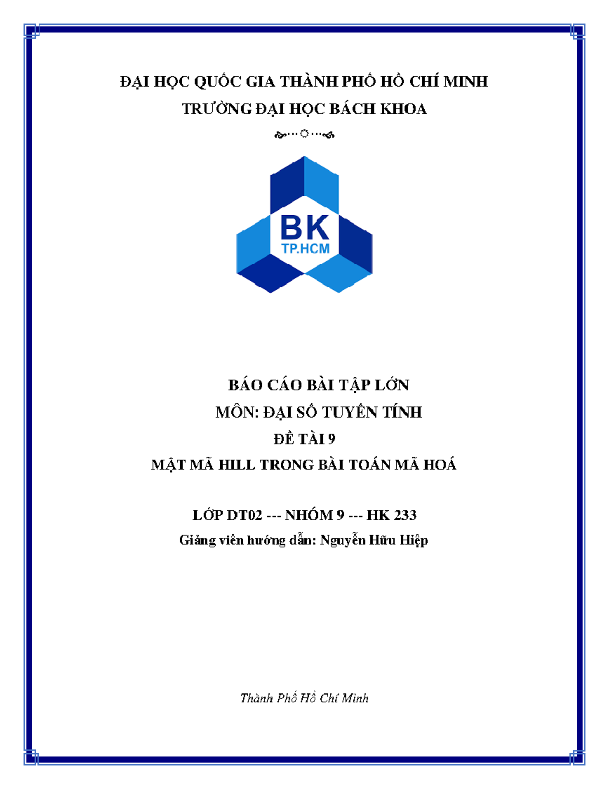DT02 nhom9 - btl siu hay - ĐẠI HỌC QUỐC GIA THÀNH PHỐ HỒ CHÍ MINH ...