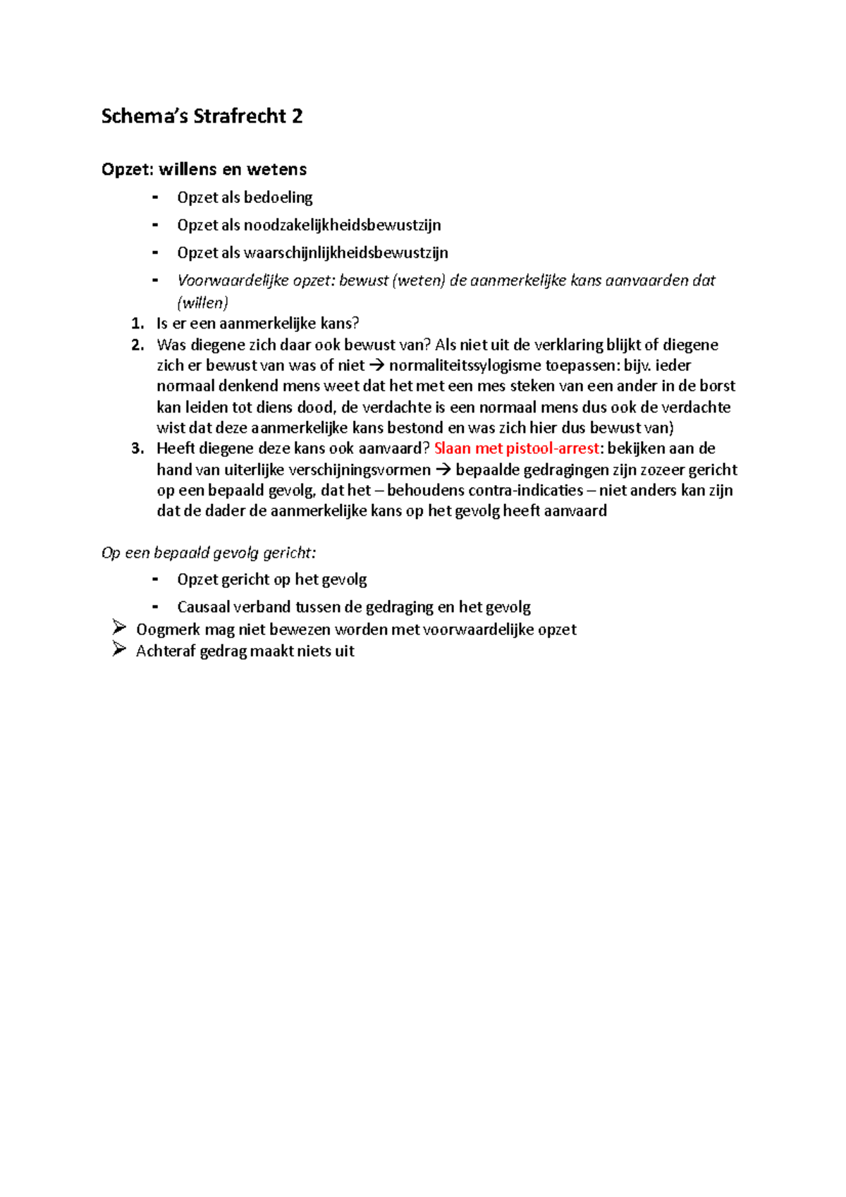 Schema's SR2 - schema's - Schema’s Strafrecht 2 Opzet: willens en ...