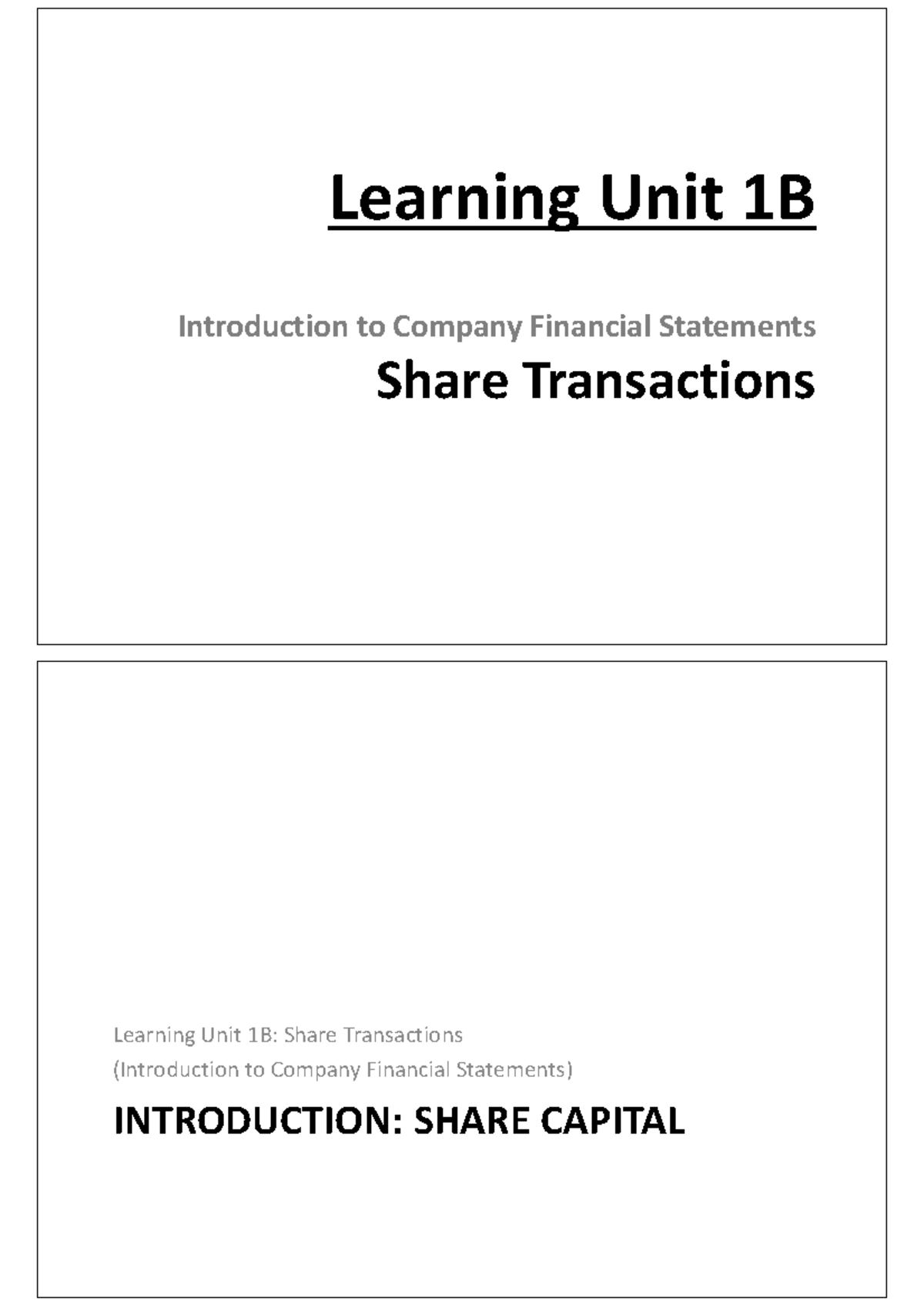 FAC2601 LU1B handout 2017 - Learning Unit 1B Introduction to Company Financial Statements Share ...