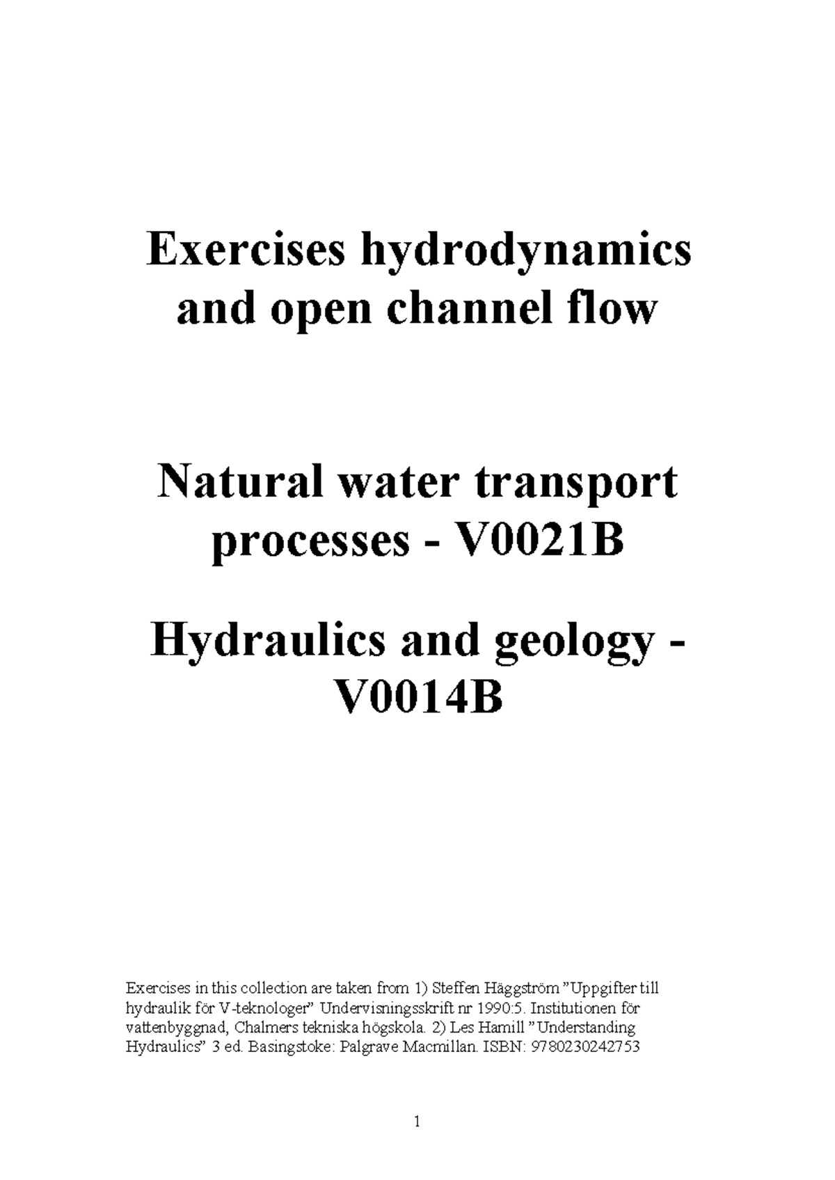 2022-11-24 hydraulics exercises English - Exercises hydrodynamics and open channel flow Natural ...