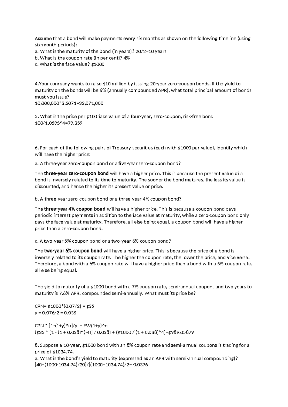 Finance week 5 tutorial questions - Assume that a bond will make ...