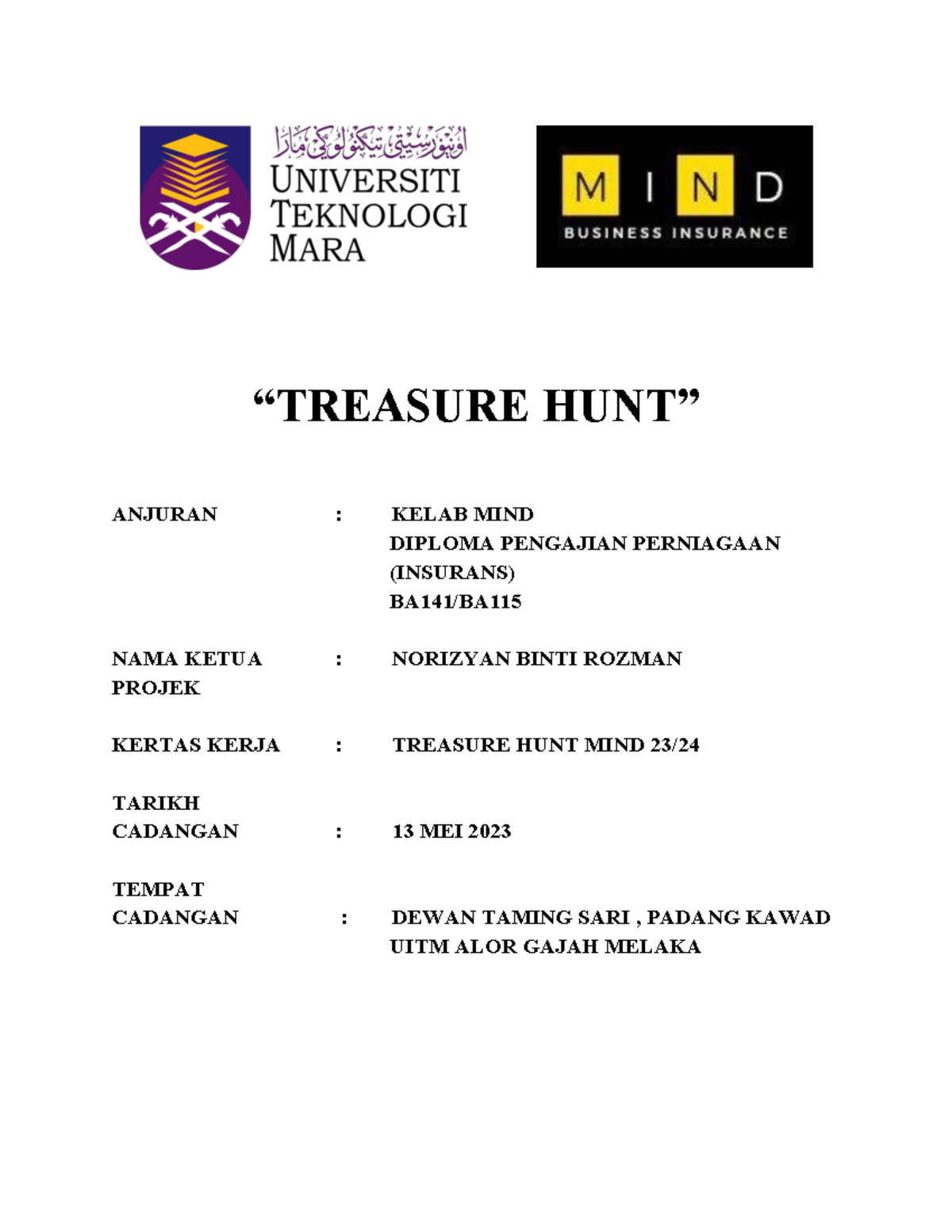 Treasure Hunt Proposal - “TREASURE HUNT” ANJURAN : KELAB MIND DIPLOMA PENGAJIAN PERNIAGAAN - Studocu