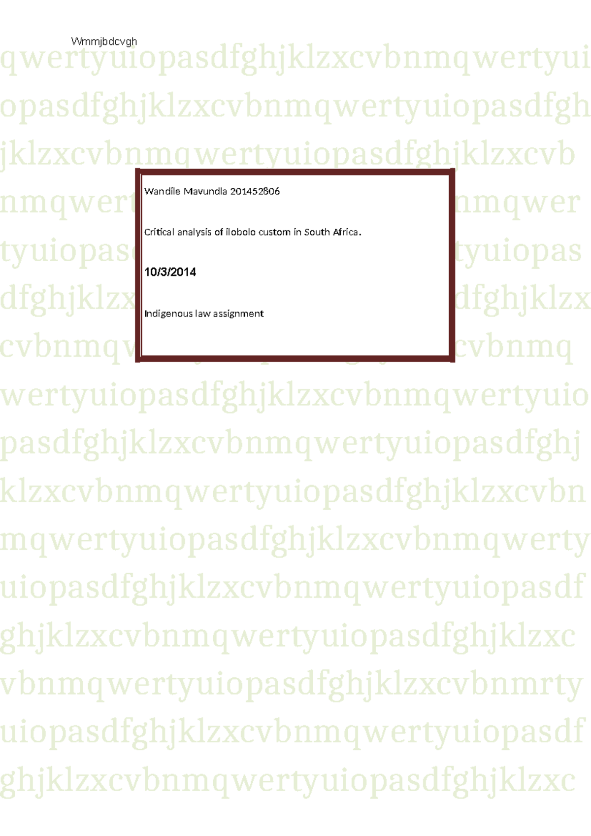 Crirical analysis of ilobolo - Wmmjbdcvgh Wandile Mavundla 201452806 ...