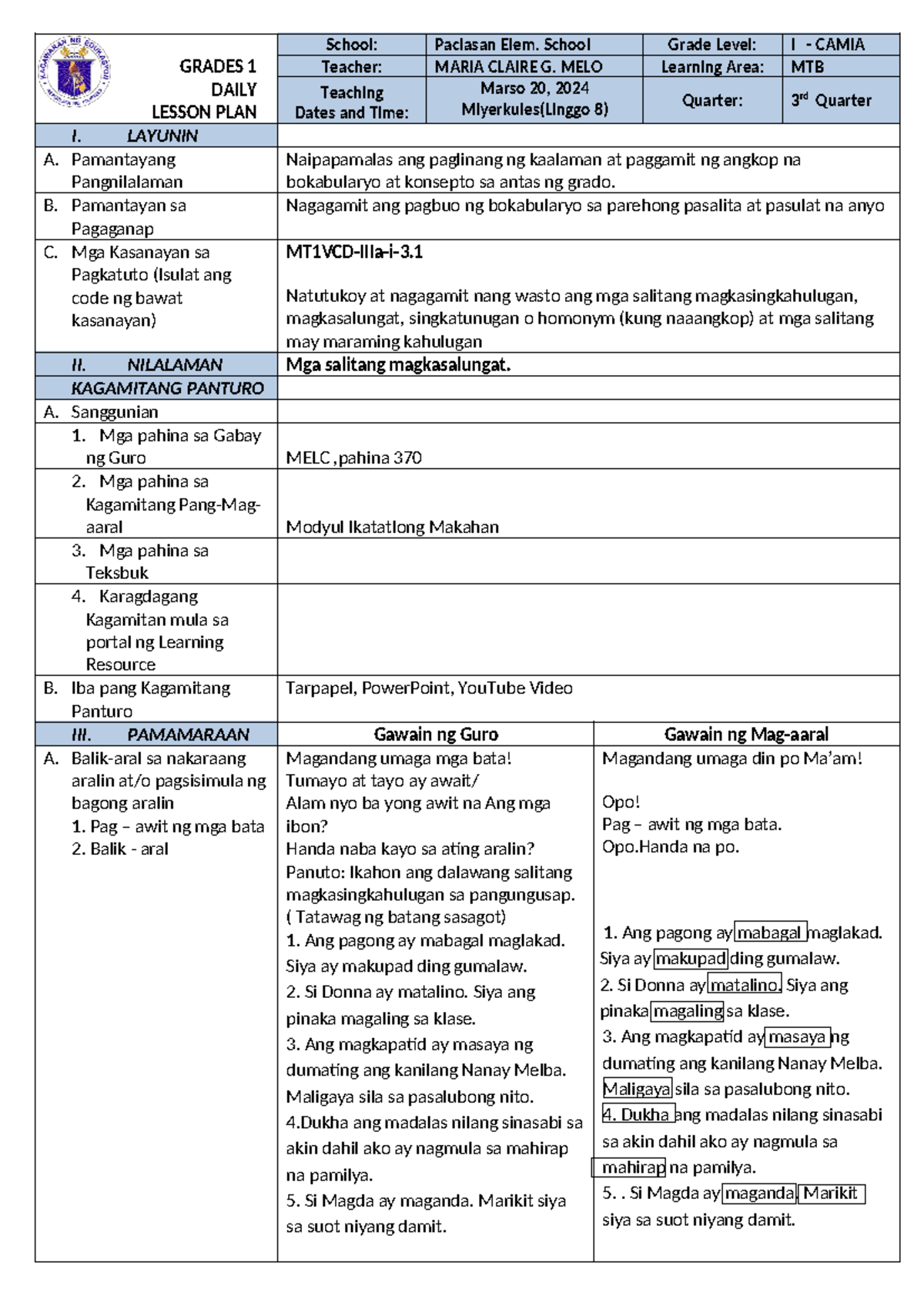 DLP MTB1 Q3 D3 - GRADES 1 DAILY LESSON PLAN School: Paclasan Elem. School Grade Level: I - CAMIA ...