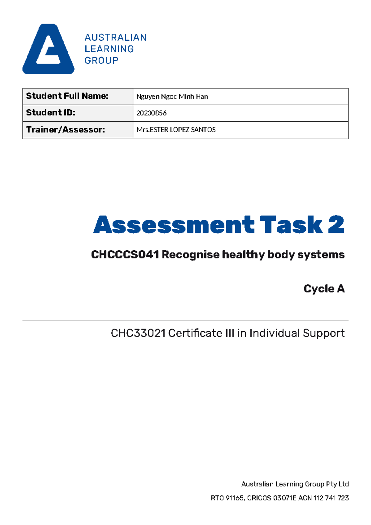 Assessment TASK 2- Chcccs 041-CHC33021- Cycle A-RTO Works-V1.0 2023 - Student Full Name: Nguyen ...
