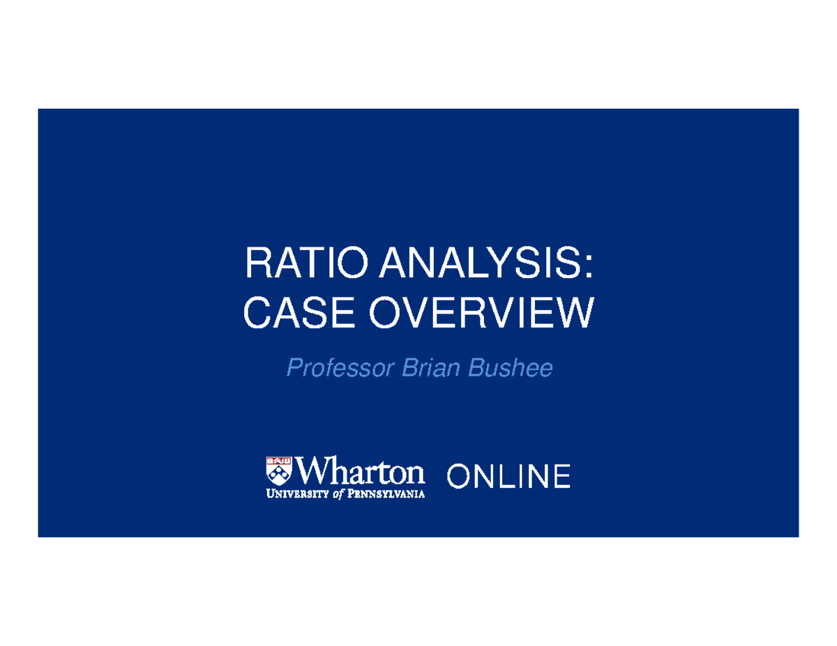 Ratio Analysis Case Overview - RATIO ANALYSIS: CASE OVERVIEW Professor ...