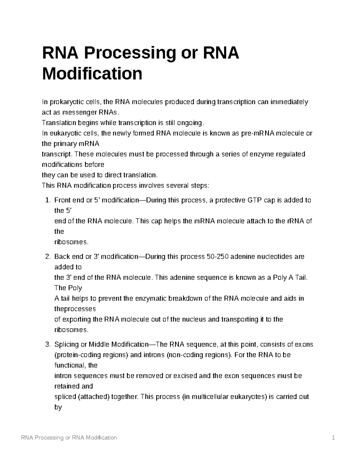 RNA Processing or RNA Modification - Translation begins while ...