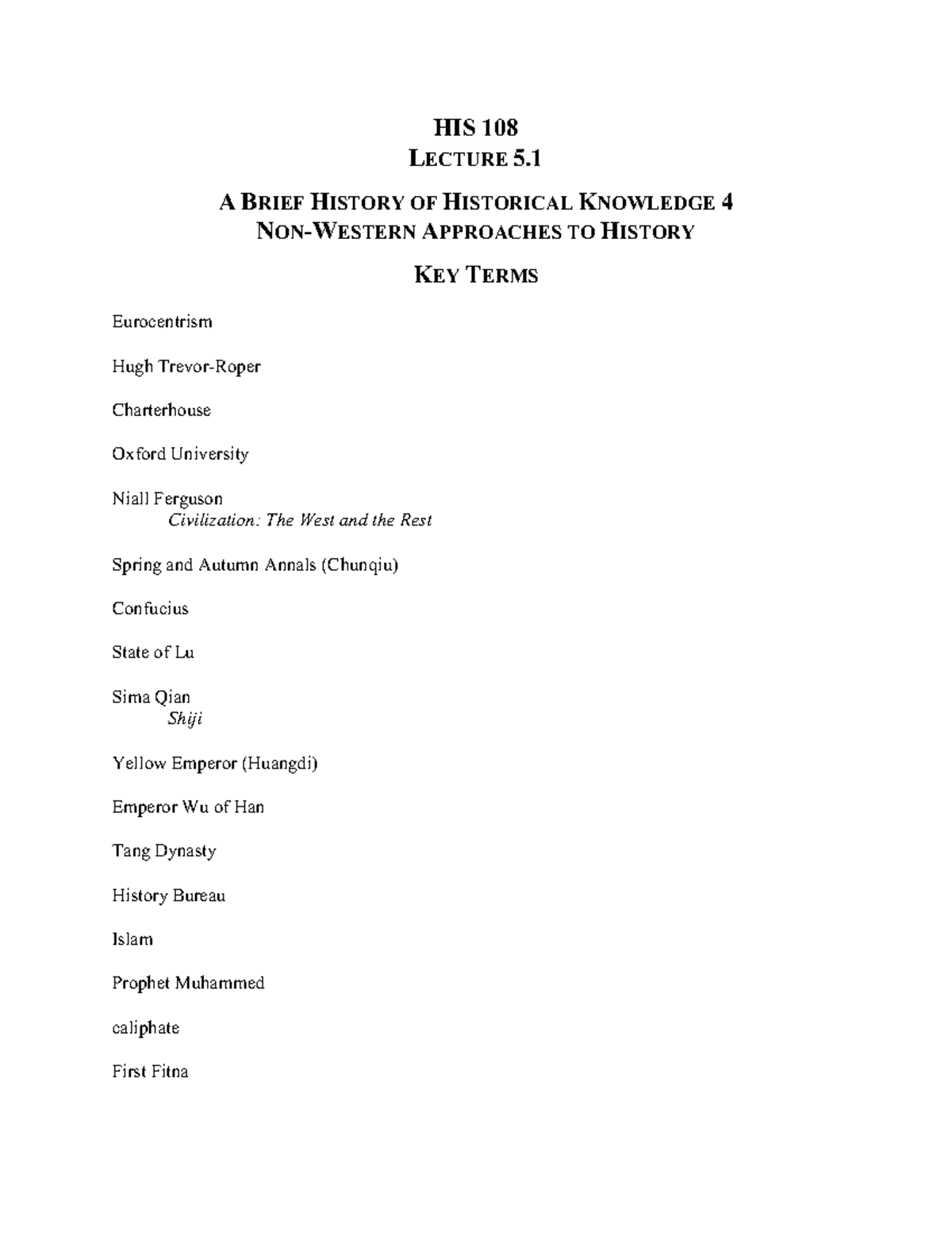Lec 5 key terms - notes - HIS 108 LECTURE 5. A BRIEF HISTORY OF ...